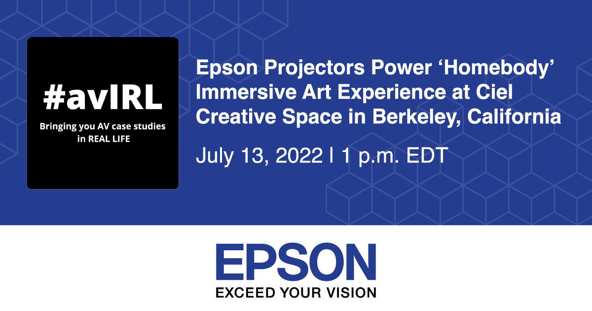 Epson Projectors Power ‘Homebody’ Immersive Art Experience at Ciel Creative Space in Berkeley ...